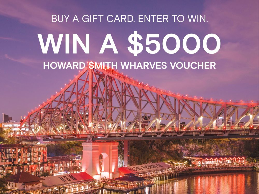 Win a $5k HSW Gift Voucher — Howard Smith Wharves